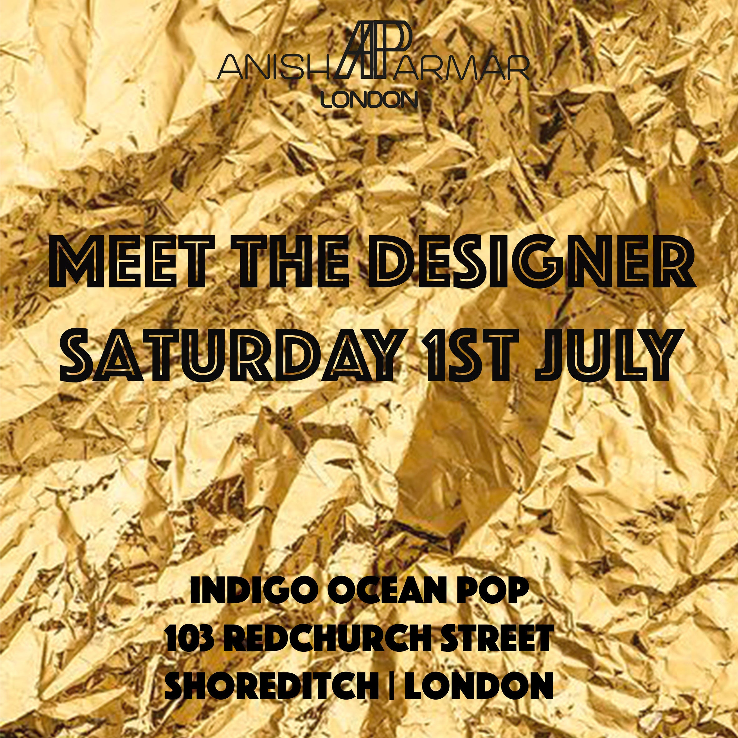 Meet the designer | Saturday 1st July | Shoreditch | London – Anisha ...